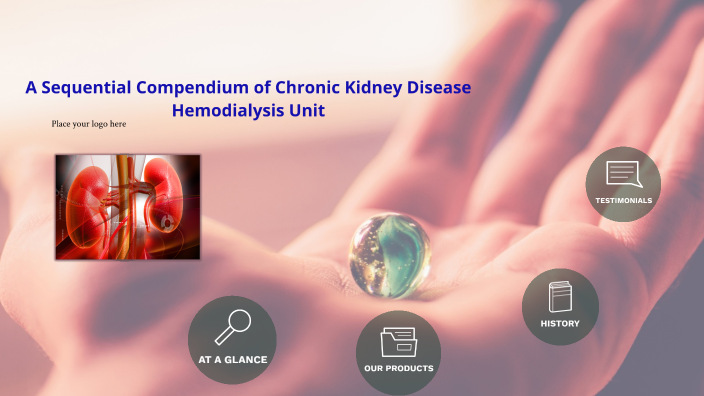 A SEQUENTIAL COMPENDIUM OF CHRONIC RENAL DISEASE by maria laarni on Prezi