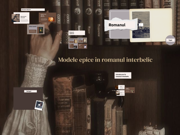 Modele epice în romanul interbelic by ema p on Prezi