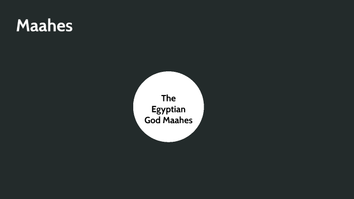 The Egyptian god Maahes by Aaron Hall-King on Prezi