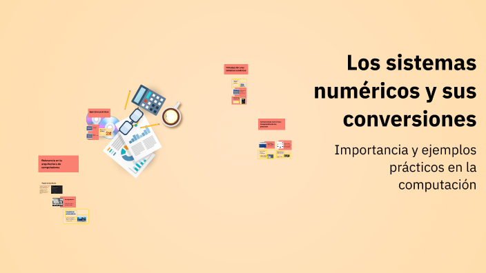 Los sistemas numéricos y sus conversiones by Javier Martinez on Prezi
