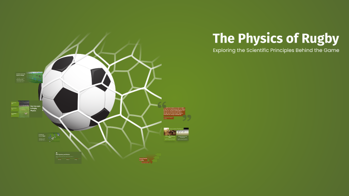 The Physics of Rugby by Harris Tareen on Prezi
