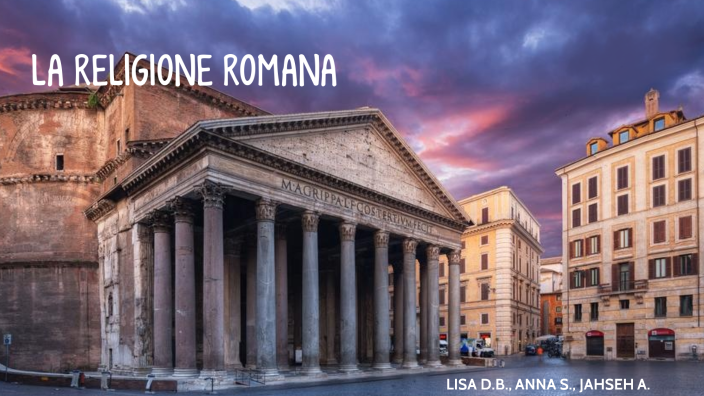 LA RELIGIONE ROMANA by Anna Scortegagna on Prezi