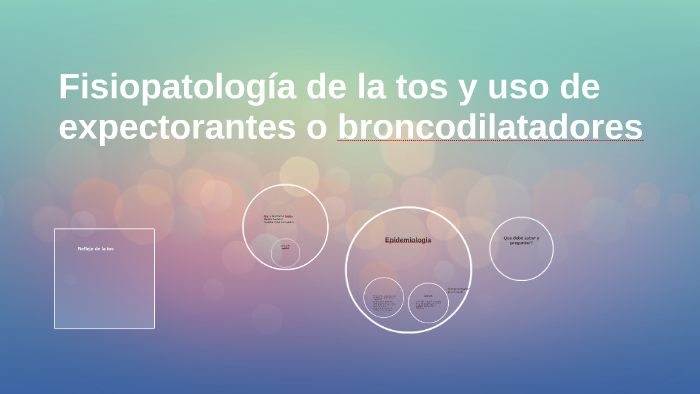 Fisiopatología de la tos y uso de expectorantes con broncodi by Silvia ...