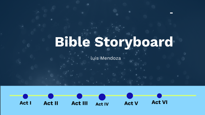 Bible Storyboard by luis mendoza on Prezi