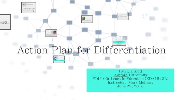 Action Plan for Differentiation by Patricia Scott on Prezi