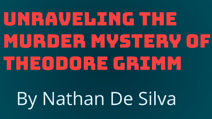 Unraveling the Murder Mystery by Nathan DeSilva on Prezi