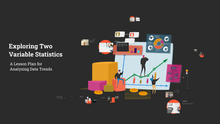 Exploring Two Variable Statistics by Angela rayne on Prezi