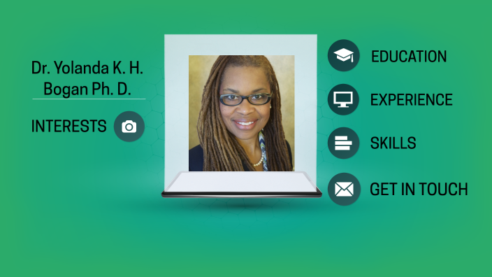Dr. Yolanda Bogan by Gabrielle Bradley on Prezi