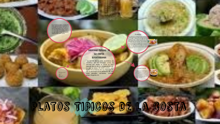 COMIDA TIPICA DE LA COSTA ECUATORIANA by karen sanchez on Prezi