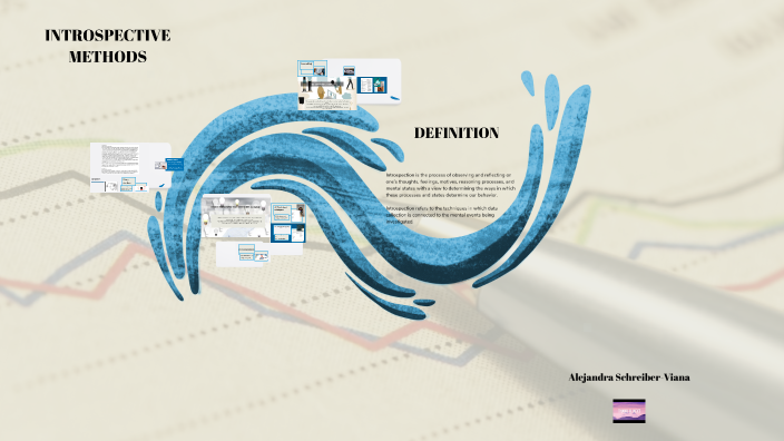 Chapter 6 - Introspective Methods by Alejandra Schreiber on Prezi