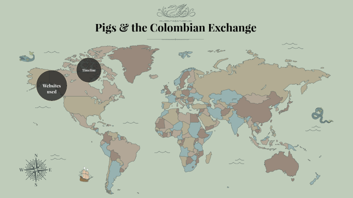 Pigs in the Columbian Exchange by Riley Moss on Prezi
