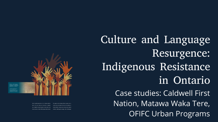 Culture and Language Resurgence: Indigenous Resistance in Ontario by a ...