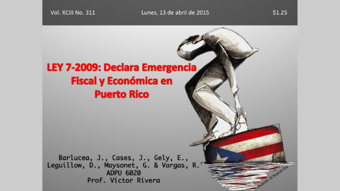 LEY 7-2009: Declara emergencia fiscal y económica en Puerto by Gianina ...