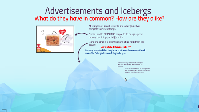 Original Advertisements and Icebergs by brett moore on Prezi