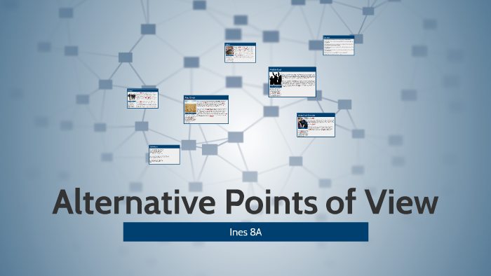 Alternative Points of View by Ines Rezki on Prezi