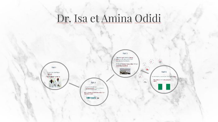 Dr. Isa and Amina Odidi by Tasfia 1234 on Prezi