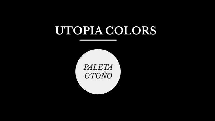 UTOPIA COLORS by Matias Wonko on Prezi