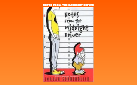 Notes from the Midnight Driver by jacob