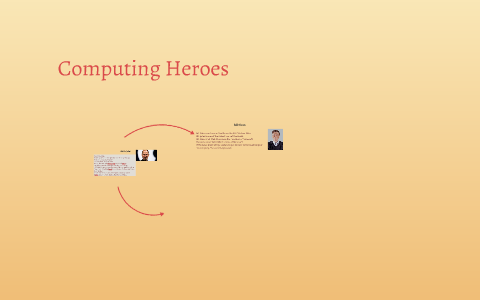Computing Heros by Hello What on Prezi