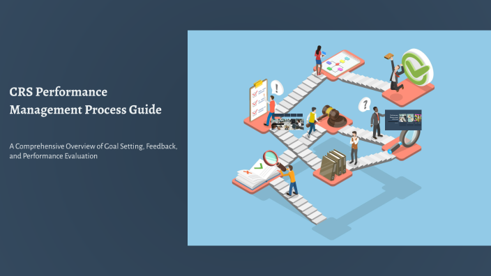CRS Performance Management Process Guide by Tamukedde Thomas on Prezi