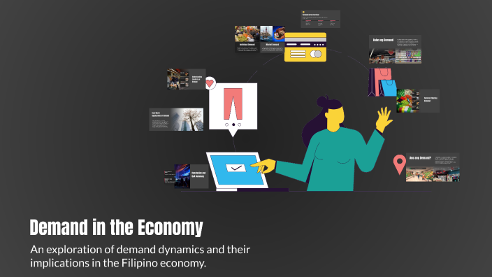 Demand in the Economy by Argil Coronado on Prezi