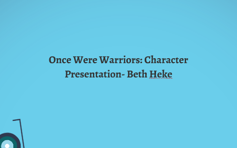 Once Were Warriors: Character Presentation- Beth Heke by brooke howard ...