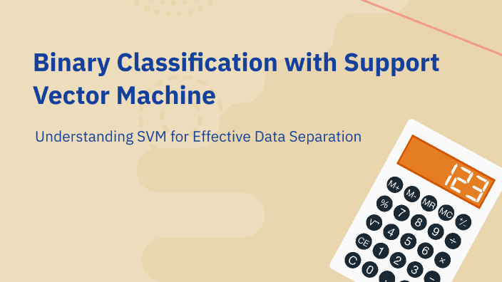 Binary Classification with Support Vector Machine by Margaretha ...