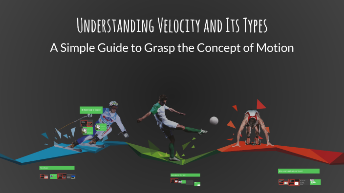 Understanding Velocity and Its Types by Hassan Liaqat on Prezi