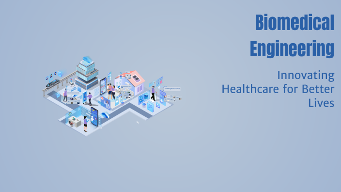 Biomedical Engineering by Hesham Attia on Prezi