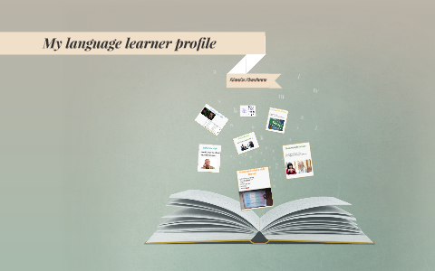 My language learner profile by Klaudia plum on Prezi