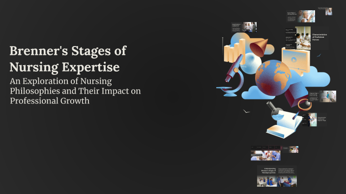 Brenner's Stages of Nursing Expertise by thierd Cerbo on Prezi