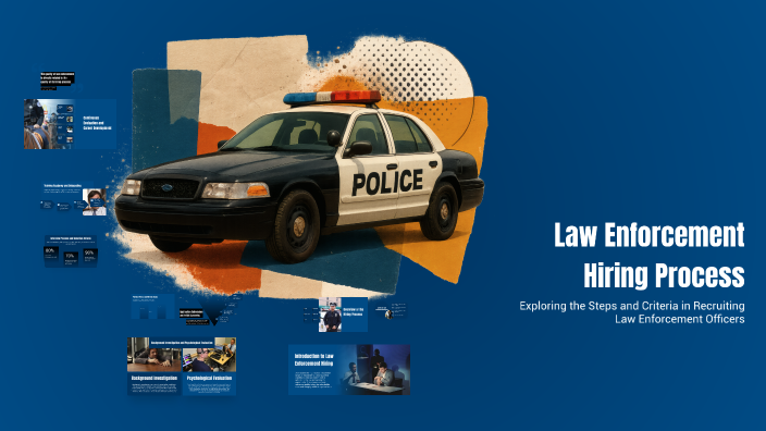 Law Enforcement Hiring Process by on Prezi