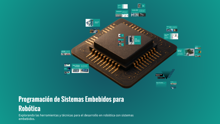 Programación de Sistemas Embebidos para Robótica by ariana robles on Prezi