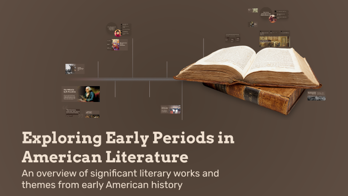 Exploring Early Periods in American Literature by Andrea Dump on Prezi