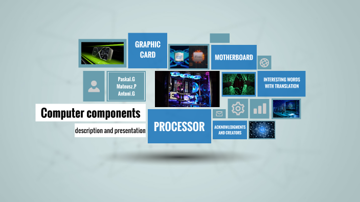 computers components by Gustavo on Prezi