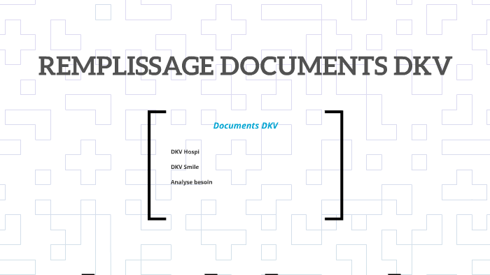 REMPLISSAGE DOCUMENTS DKV by Kimson Luong