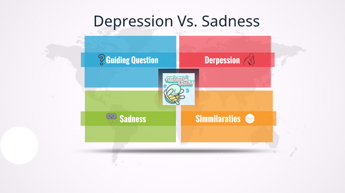 Depression Vs. Sadness by Moises Hernandez on Prezi