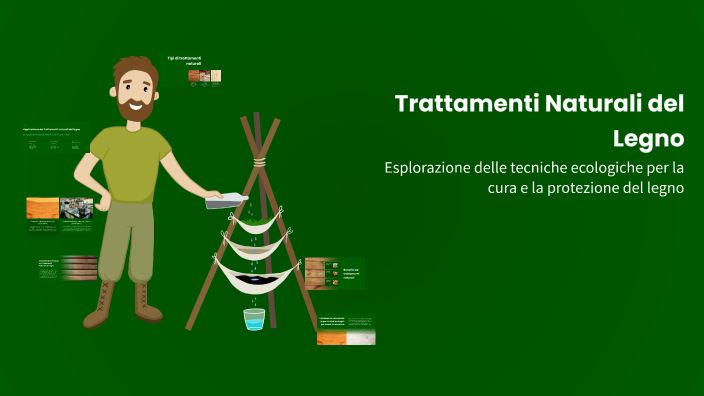 Trattamenti Naturali del Legno by Laura Maida on Prezi