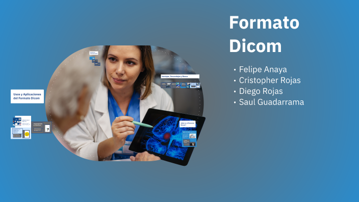 Formato Dicom by Luis Felipe Anaya Parada on Prezi