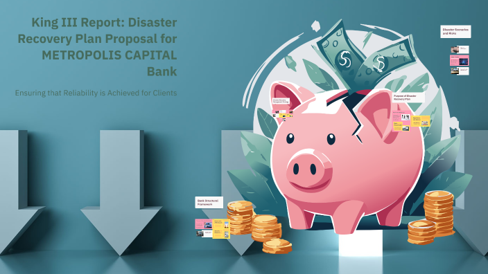 King III Report: Disaster Recovery Plan Proposal for METROPOLIS CAPITAL ...