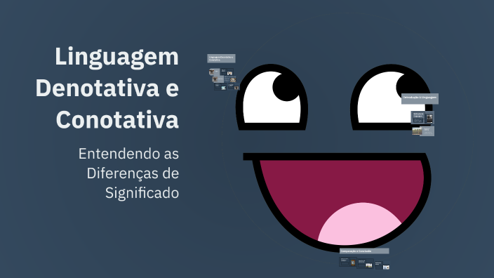 Linguagem Denotativa e Conotativa by Reginaldo Amorim de Carvalho on Prezi