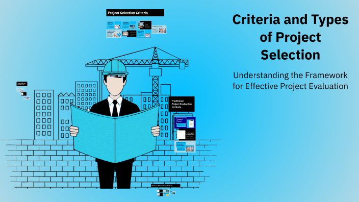Criteria and Types of Project Selection by Disha on Prezi
