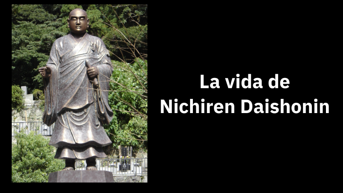 La vida de Nichiren Daishonin by Allan Barquero on Prezi