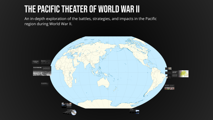 The Pacific Theater of World War II by Diego Nuno on Prezi