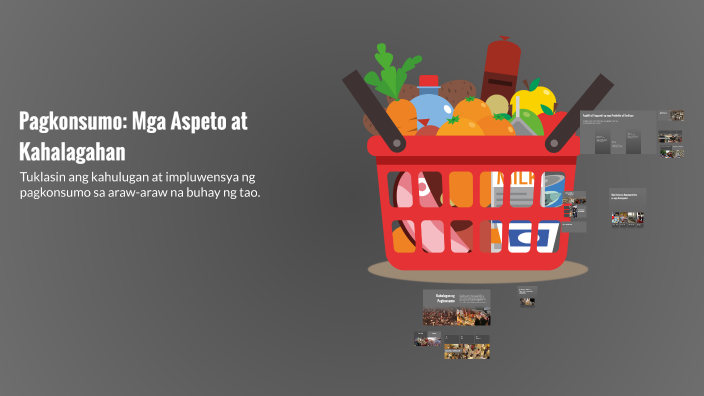 Pagkonsumo: Mga Aspeto at Kahalagahan by Acosta Fernando on Prezi