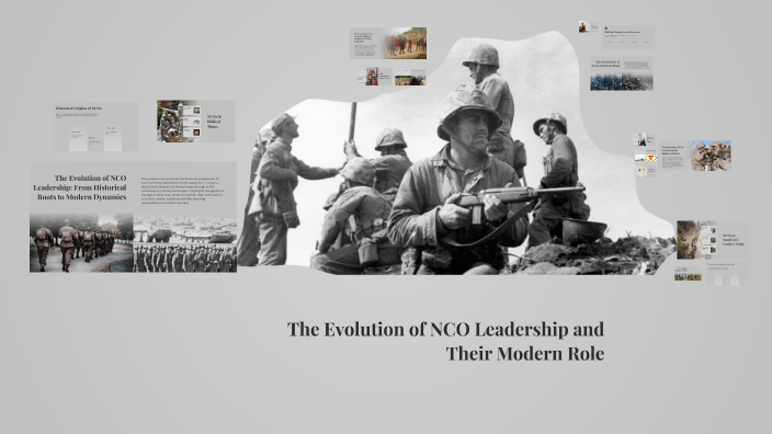 The Evolution of NCO Leadership and Their Modern Role by Tom Jesse on Prezi