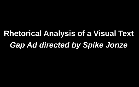 Rhetorical Analysis of a Visual Text by Chelsey De Bie on Prezi