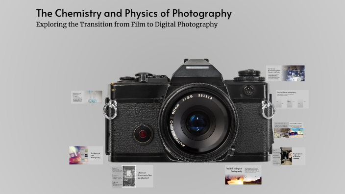 The Chemistry and Physics of Photography by Nathaniel Knight on Prezi