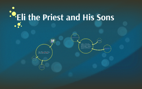 Eli the Priest and His Sons by Caroline Gabriel on Prezi