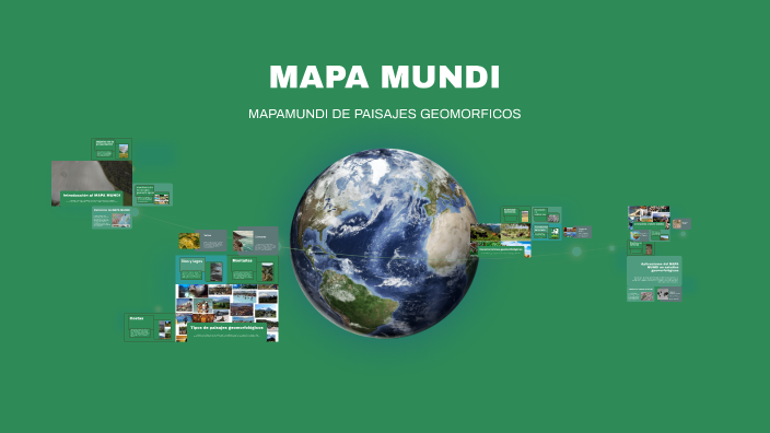 MAPA MUNDI by Jorge Luis De la cruz De la cruz on Prezi